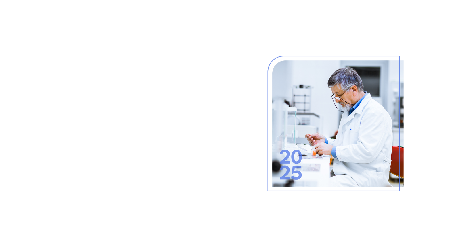 2025 industry outlook: Life sciences trends